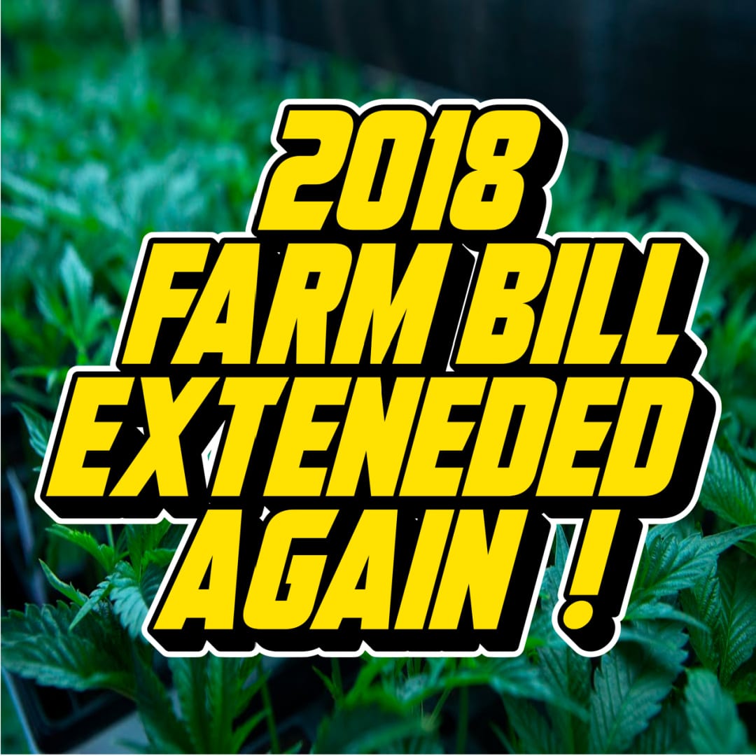 2018 Farm Bill Extended. AGAIN! | Get Seeds Right Here